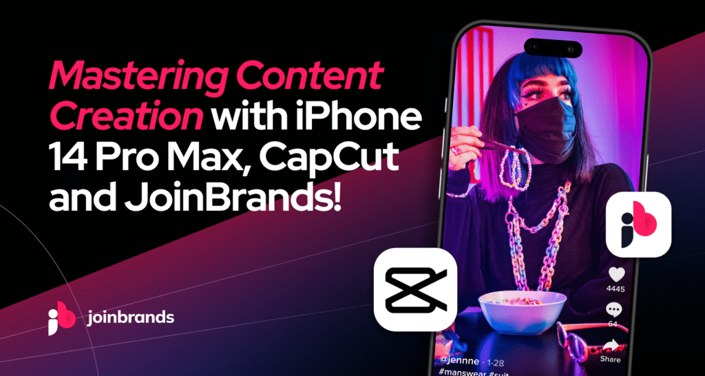 Master Content Creation with iPhone 14 Pro Max & CapCut: The Ultimate Guide