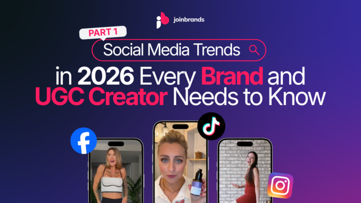 Social Media Trends in 2026 for Brands & UGC Creators